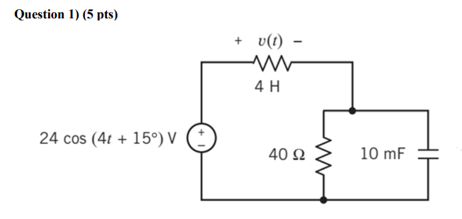 Solved a) ﻿Draw the circuit in the phasor domain (1)b) | Chegg.com