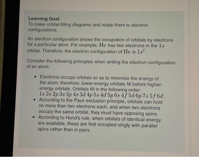 Solved Learning Goal: To make orbital-filling diagrams and | Chegg.com