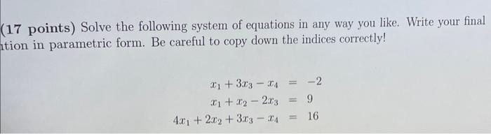 Solved (17 points) Solve the following system of equations | Chegg.com