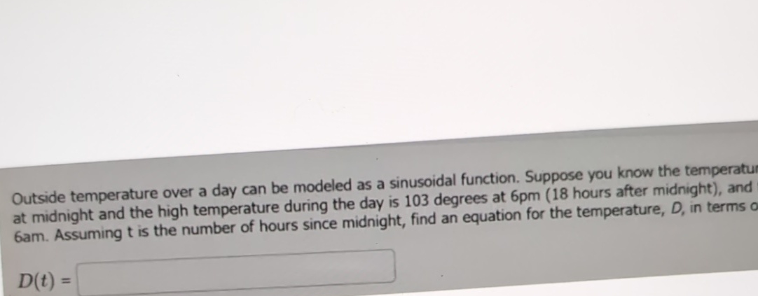 Solved Outside temperature over a day can be modeled as a | Chegg.com