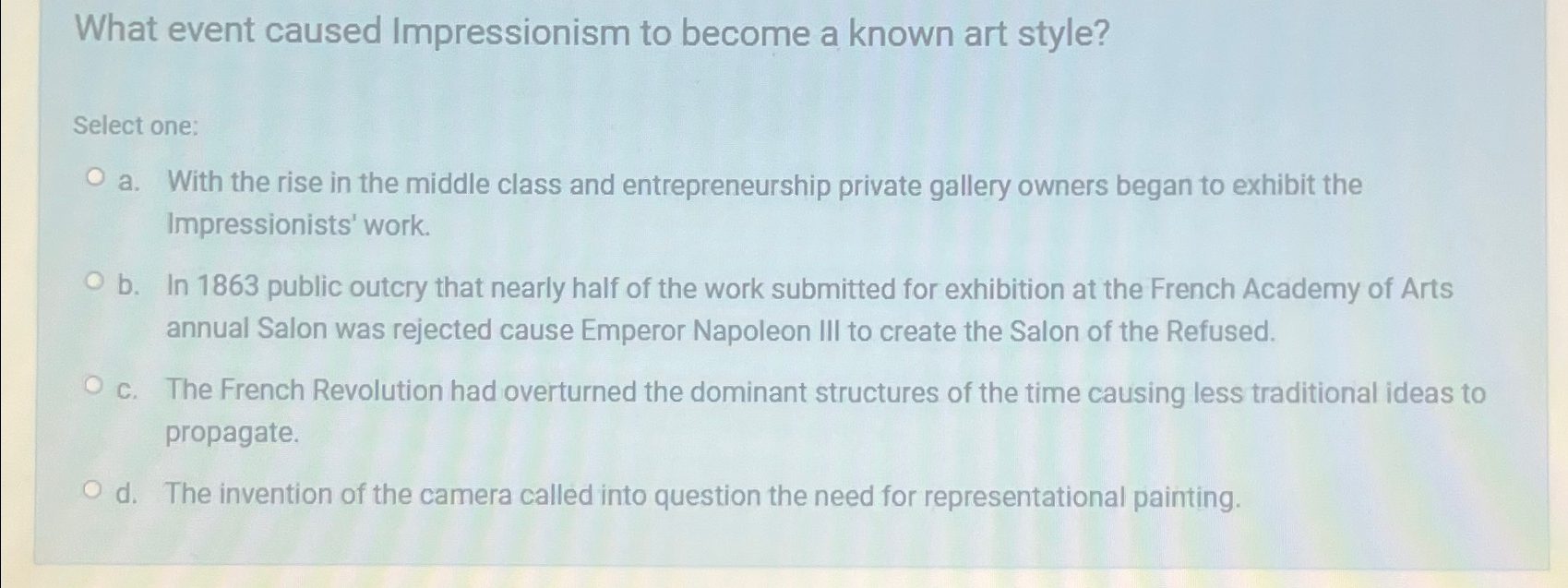 What event caused Impressionism to become a known art | Chegg.com