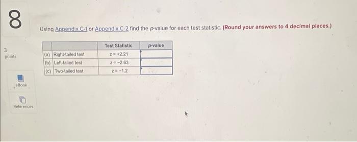 Solved Using Appendix C 1 Or Appendix C 2 Find The P Value