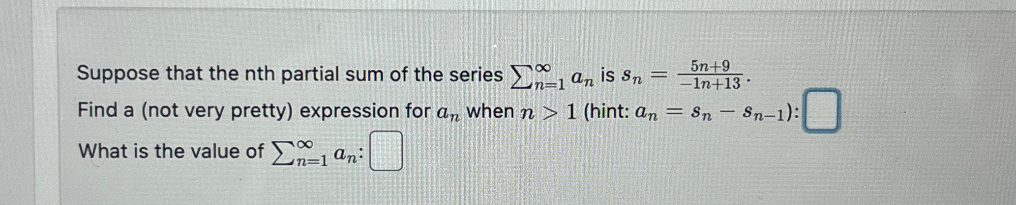 Solved Suppose that the nth partial sum of the series | Chegg.com