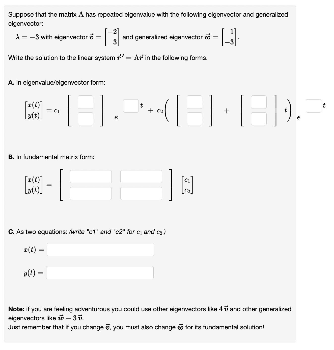 Solved Suppose that the matrix A has repeated eigenvalue | Chegg.com