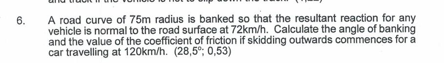 Solved A road curve of 75 m radius is banked so that the | Chegg.com
