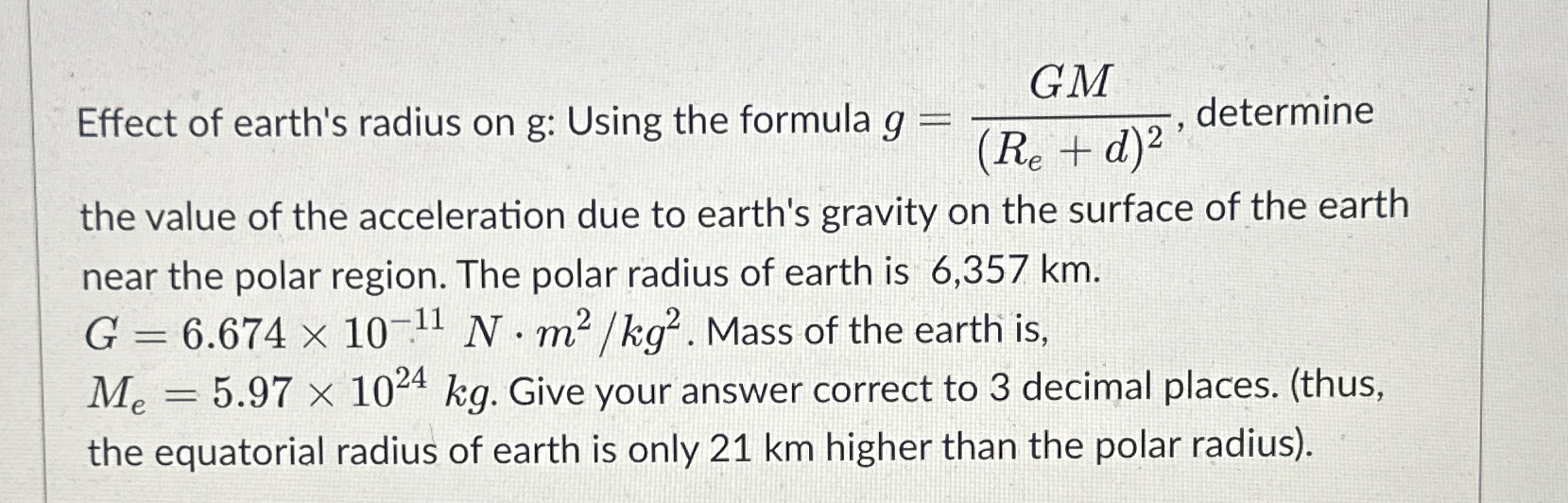 Solved Effect of earth's radius on g ﻿: Using the formula | Chegg.com