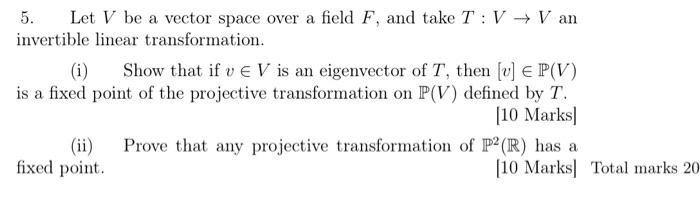Solved 5. Let \\( V \\) be a vector space over a field \\( F | Chegg.com