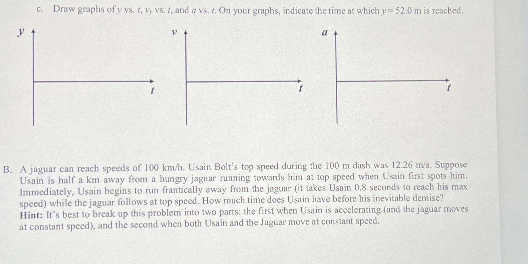 c. ﻿Draw graphs of y ﻿vs. t,vy ﻿vs. t, ﻿and a ﻿vs. t. | Chegg.com