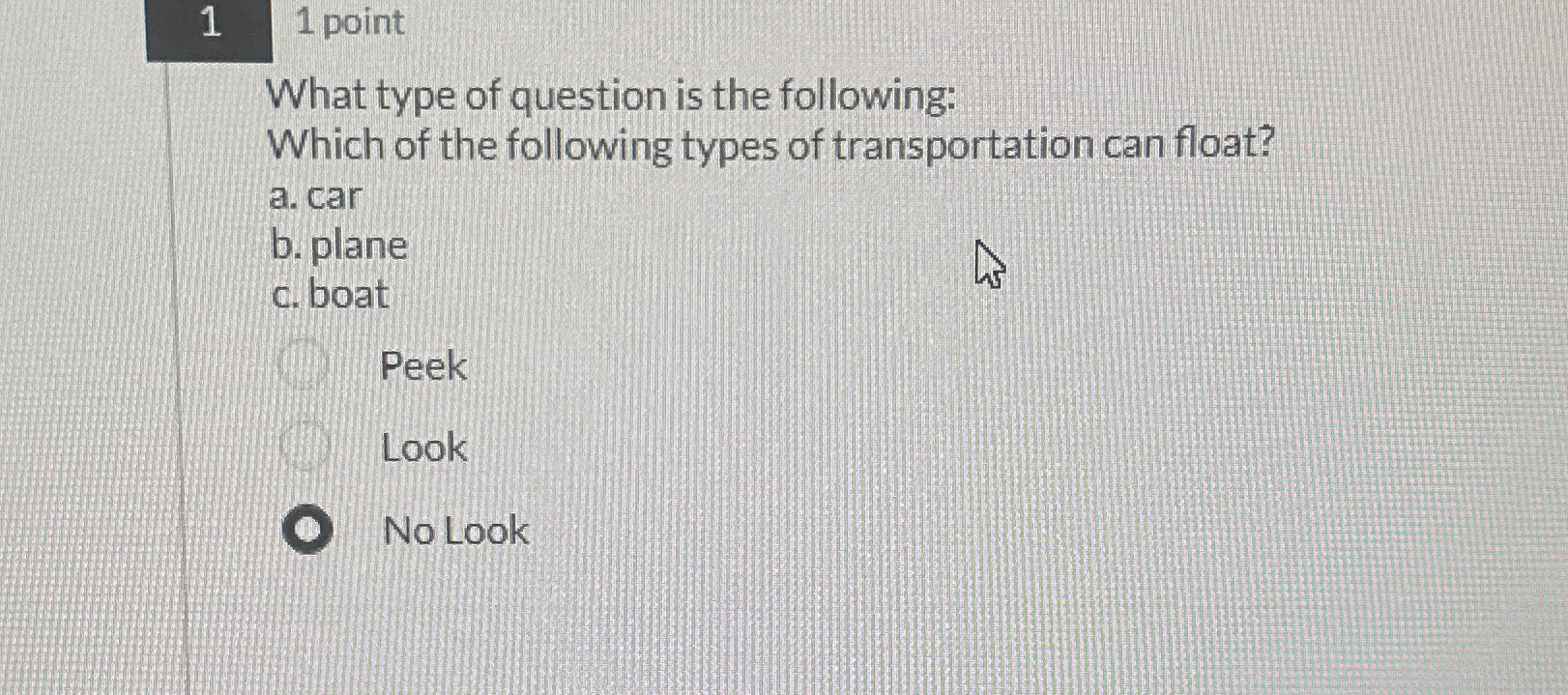 Solved 11 ﻿pointWhat type of question is the following:Which | Chegg.com