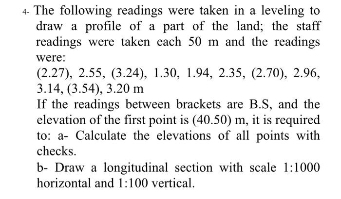 Solved 4. The following readings were taken in a leveling to | Chegg.com