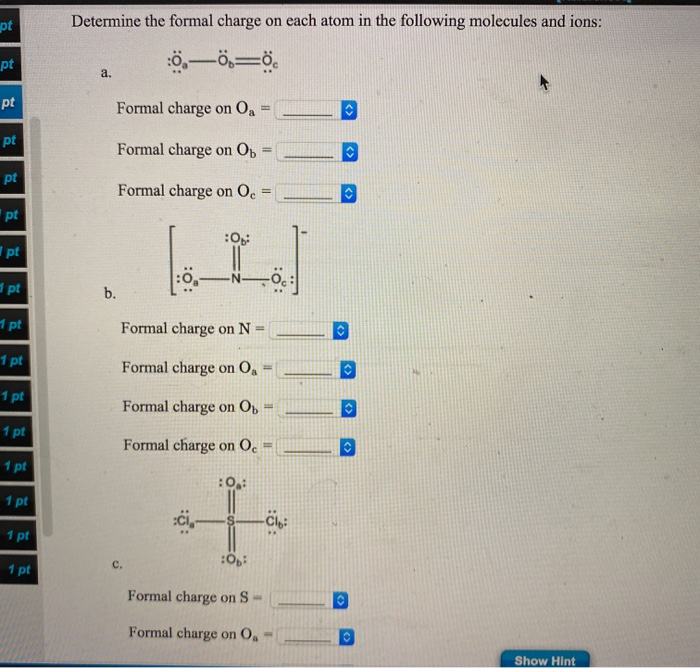 Solved Determine the formal charge on each atom in the | Chegg.com