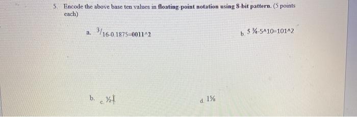 Encode the above base ten values in floating point | Chegg.com