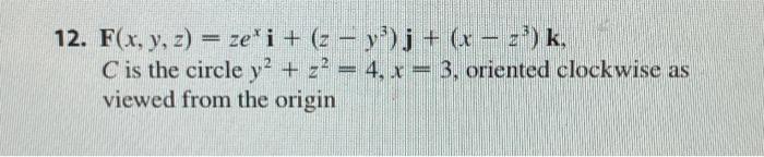 Solved 7-14 Use Stokes' Theorem to evaluate ∫CF⋅dr. In each | Chegg.com