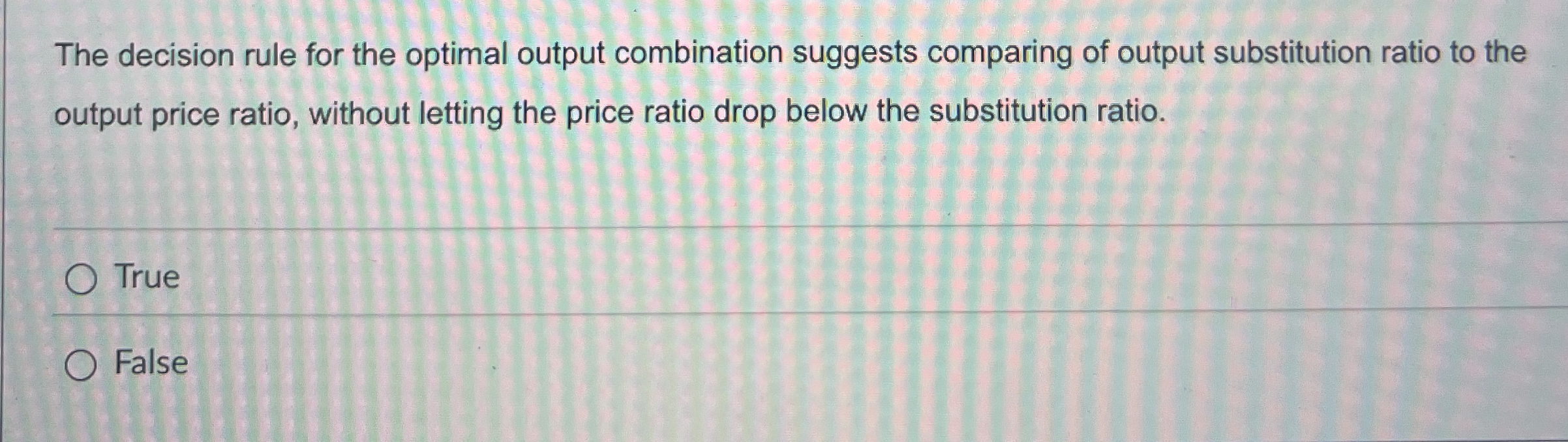 Solved The decision rule for the optimal output combination | Chegg.com