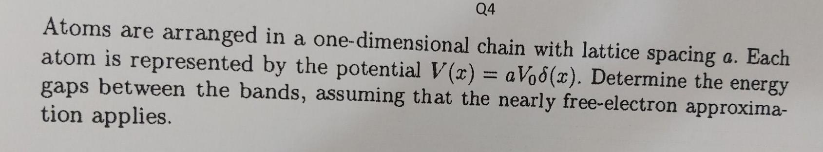 Solved Q4 Atoms are arranged in a one-dimensional chain with | Chegg.com