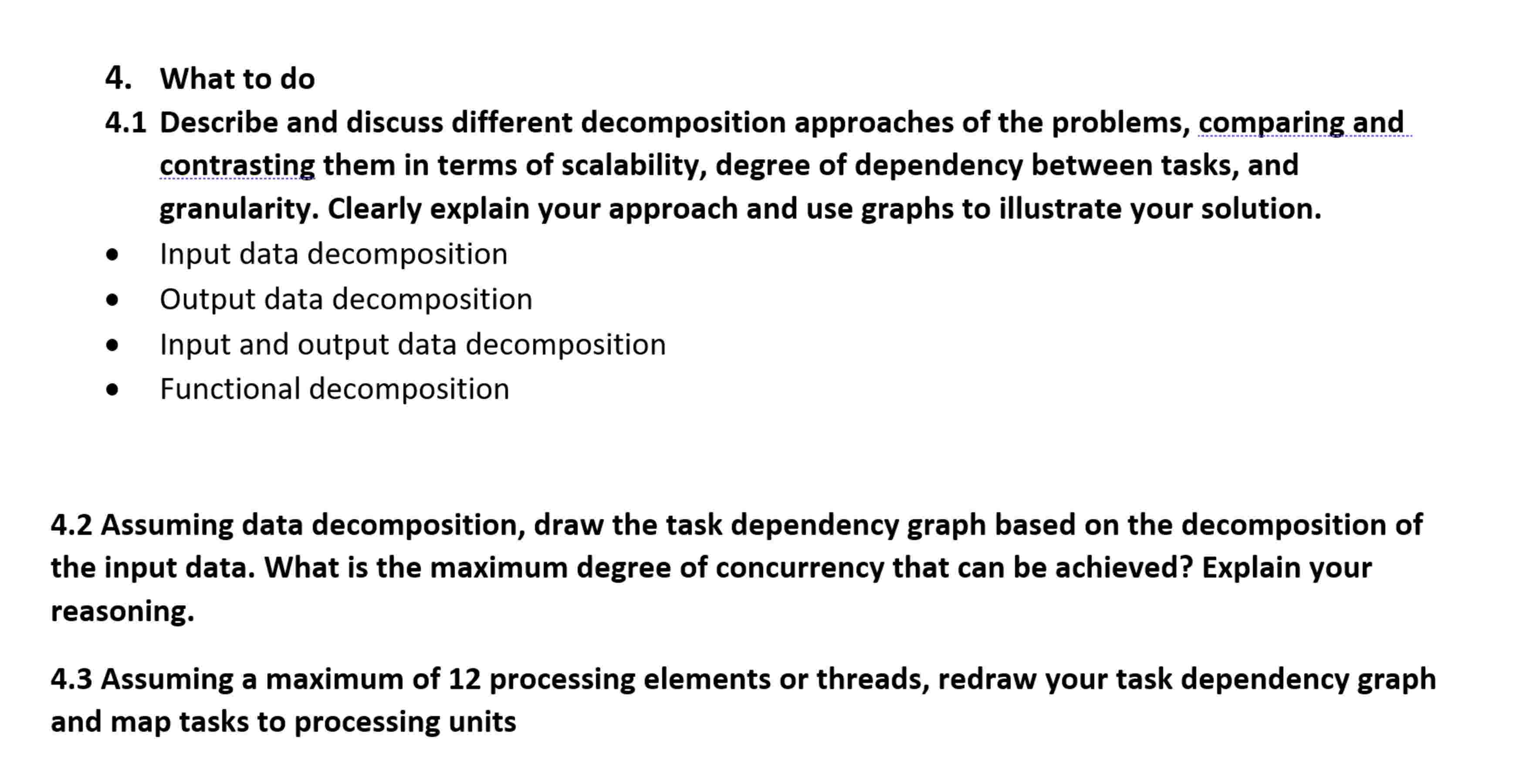 Solved 4.2 ﻿Assuming data decomposition, draw the task | Chegg.com