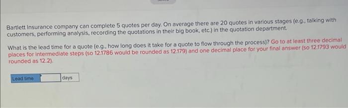 Solved Bartlett Insurance company can complete 5 quotes per | Chegg.com