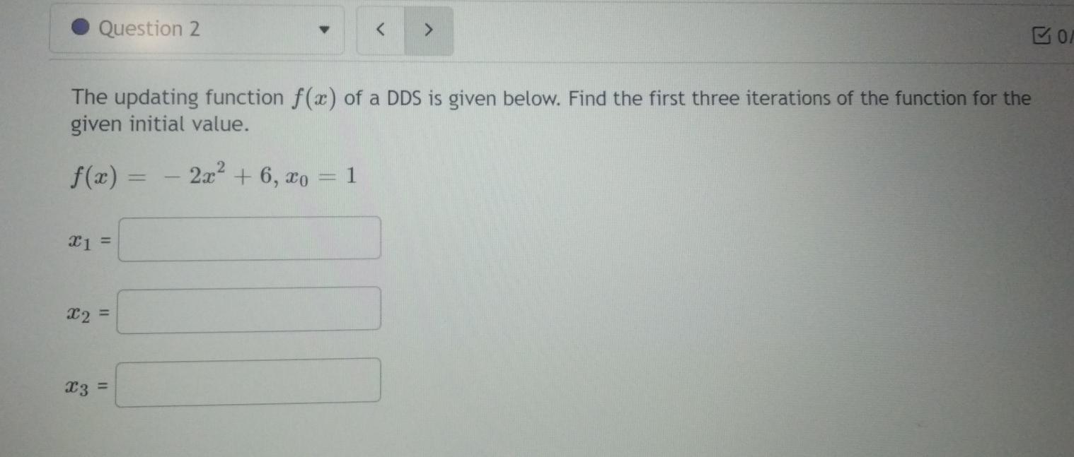 Solved Question 2 く > B01 The updating function f(x) of a | Chegg.com