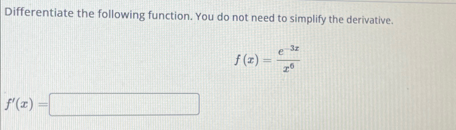 Solved Differentiate the following function. You do not need | Chegg.com
