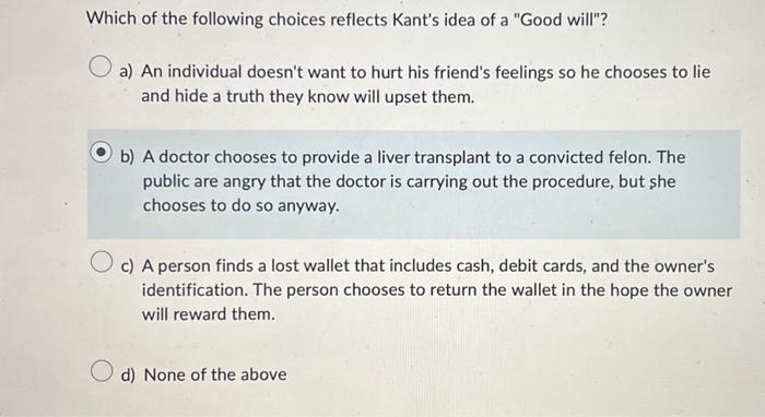 which of the following choices reflects Kant's idea | Chegg.com