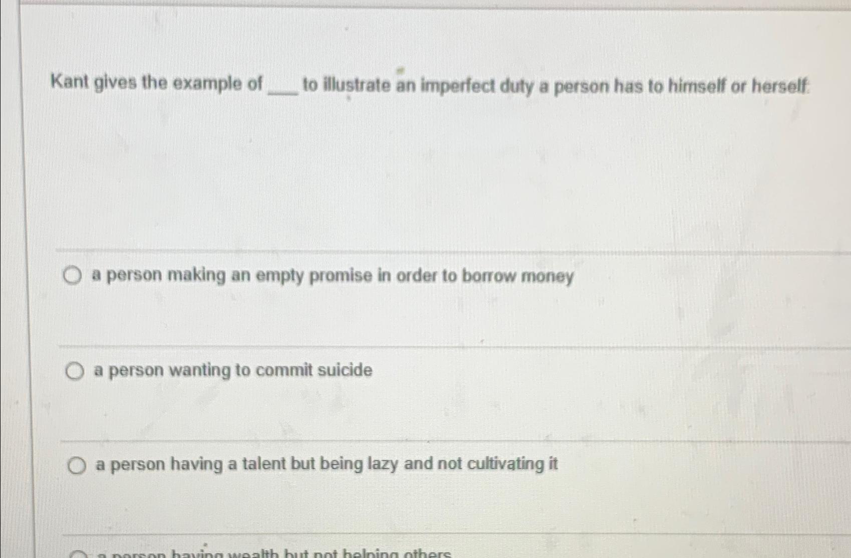 Solved Kant gives the example of to illustrate an imperfect | Chegg.com