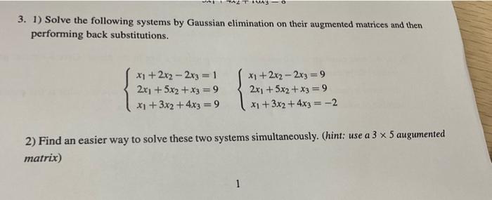 Solved 3. 1) Solve the following systems by Gaussian | Chegg.com