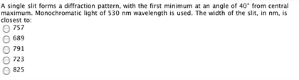 Solved A single slit forms a diffraction pattern, with the | Chegg.com