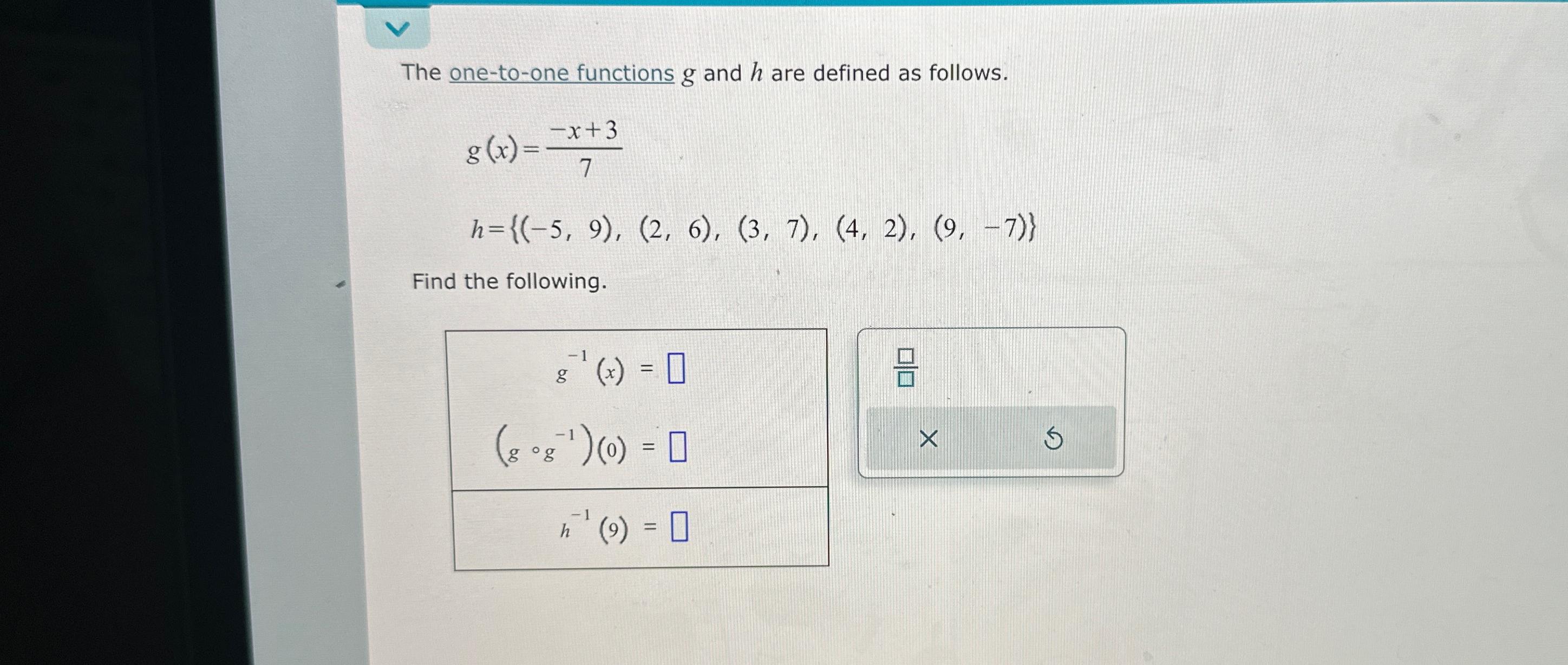 Solved The one-to-one functions g ﻿and h ﻿are defined as | Chegg.com
