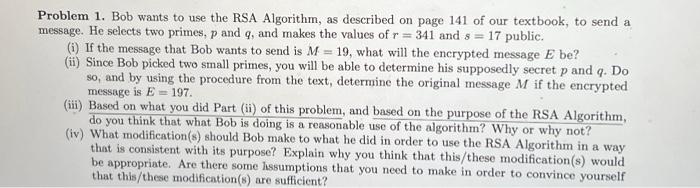 Solved Problem 1. Bob wants to use the RSA Algorithm, as | Chegg.com