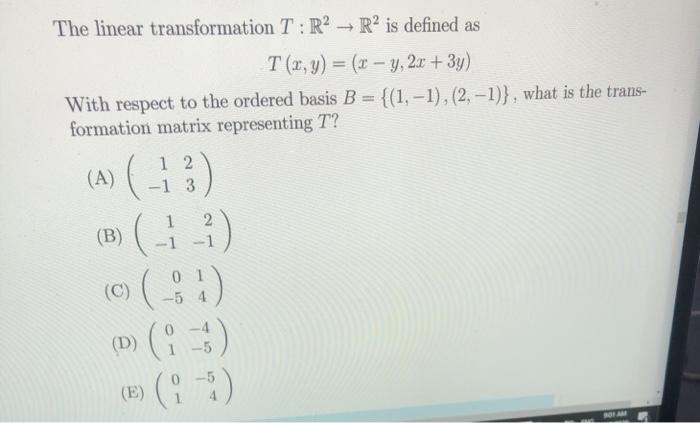 Solved The linear transformation T: R2 R2 is defined as T(x, | Chegg.com