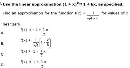 Solved Use the linear approximation (1 + x)k 1 + kx, as | Chegg.com
