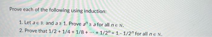 Solved Prove each of the following using induction: 1. Let | Chegg.com