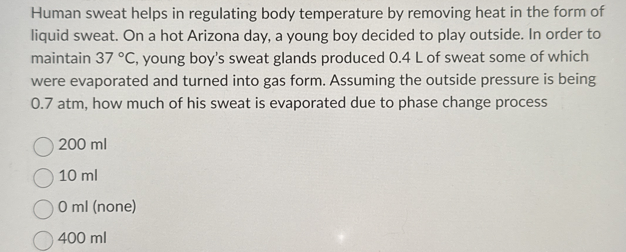 Solved Human sweat helps in regulating body temperature by | Chegg.com