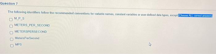 Solved Question 7 The following identifiers follow the | Chegg.com
