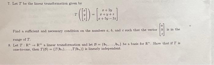 Solved 7. Let T be the linear transformation given by | Chegg.com