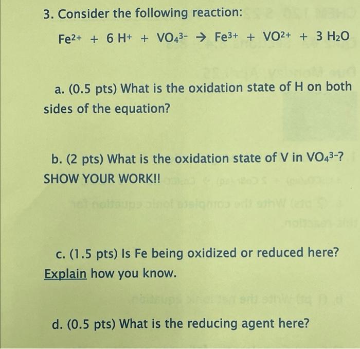 Solved 3. Consider the following reaction: Fe2+ + 6 H+ + | Chegg.com