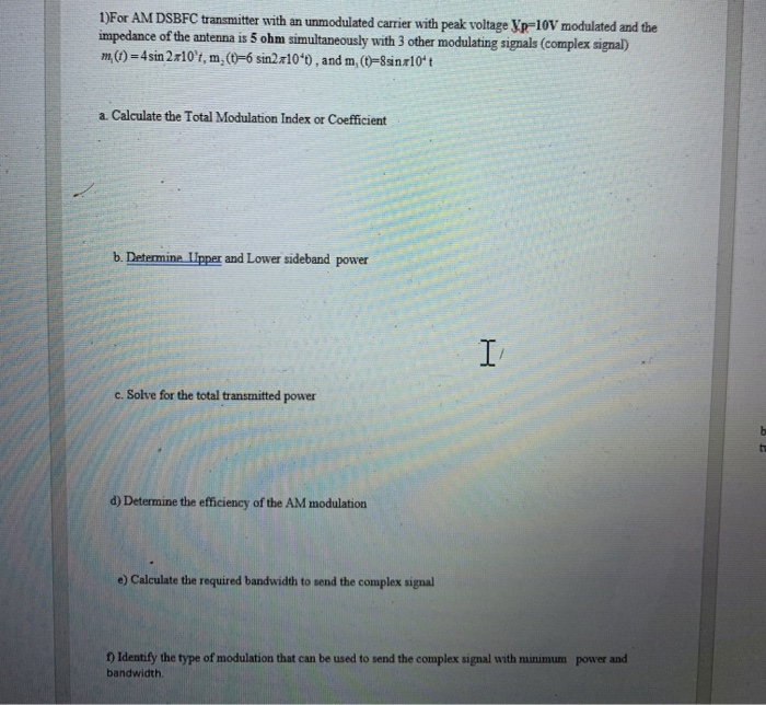 Solved 1)For AM DSBFC transmitter with an unmodulated | Chegg.com