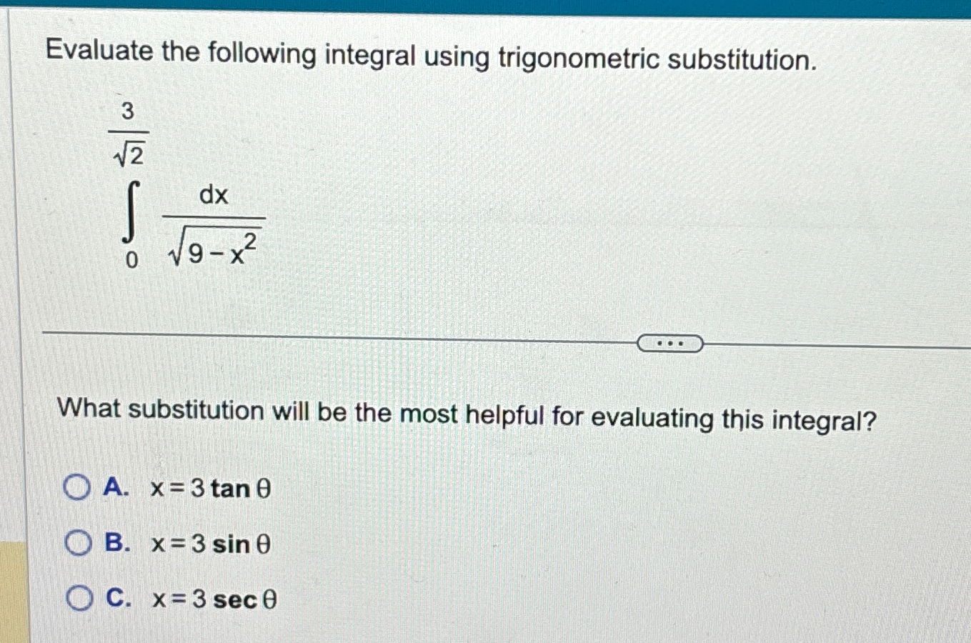 Solved Evaluate the following integral using trigonometric | Chegg.com