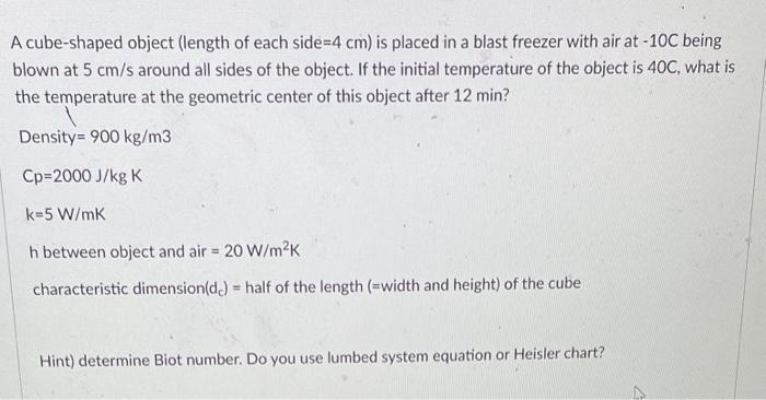 Solved A cube-shaped object (length of each side =4 cm ) is | Chegg.com