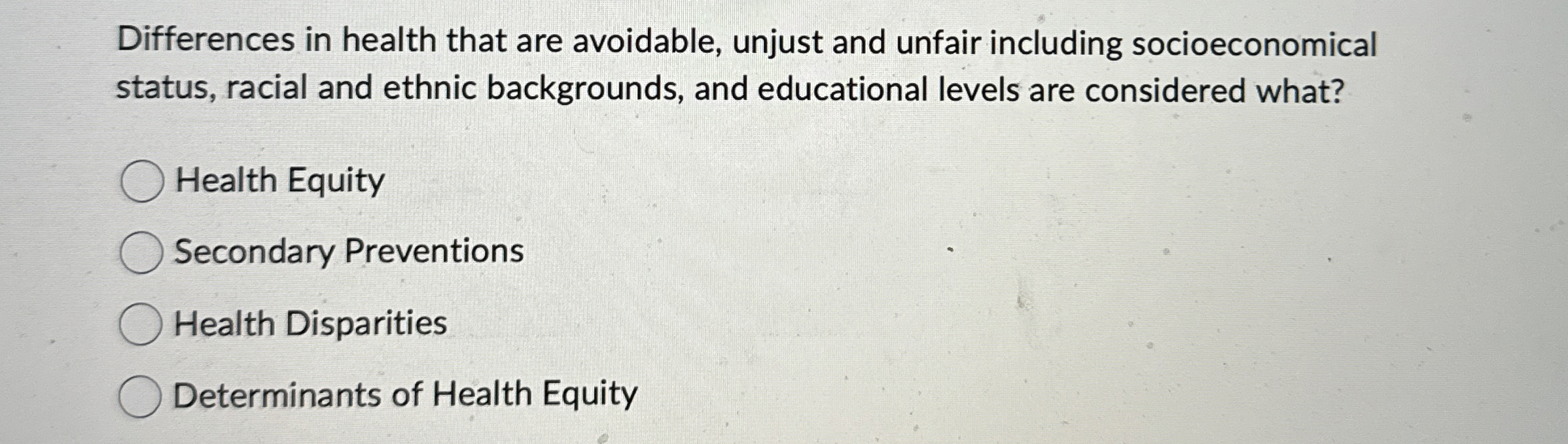 Solved Differences in health that are avoidable, unjust and | Chegg.com