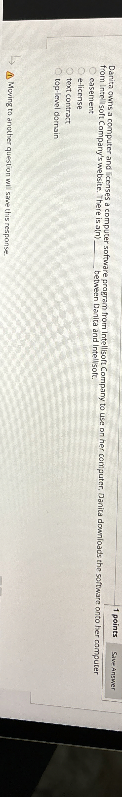 Solved 1 ﻿pointsSave AnswerDanita owns a computer and | Chegg.com
