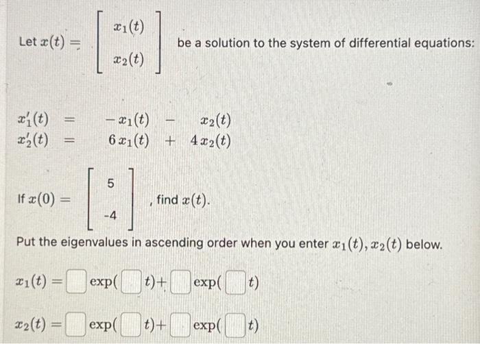 Solved Let x(t)=[x1(t)x2(t)] be a solution to the system of | Chegg.com