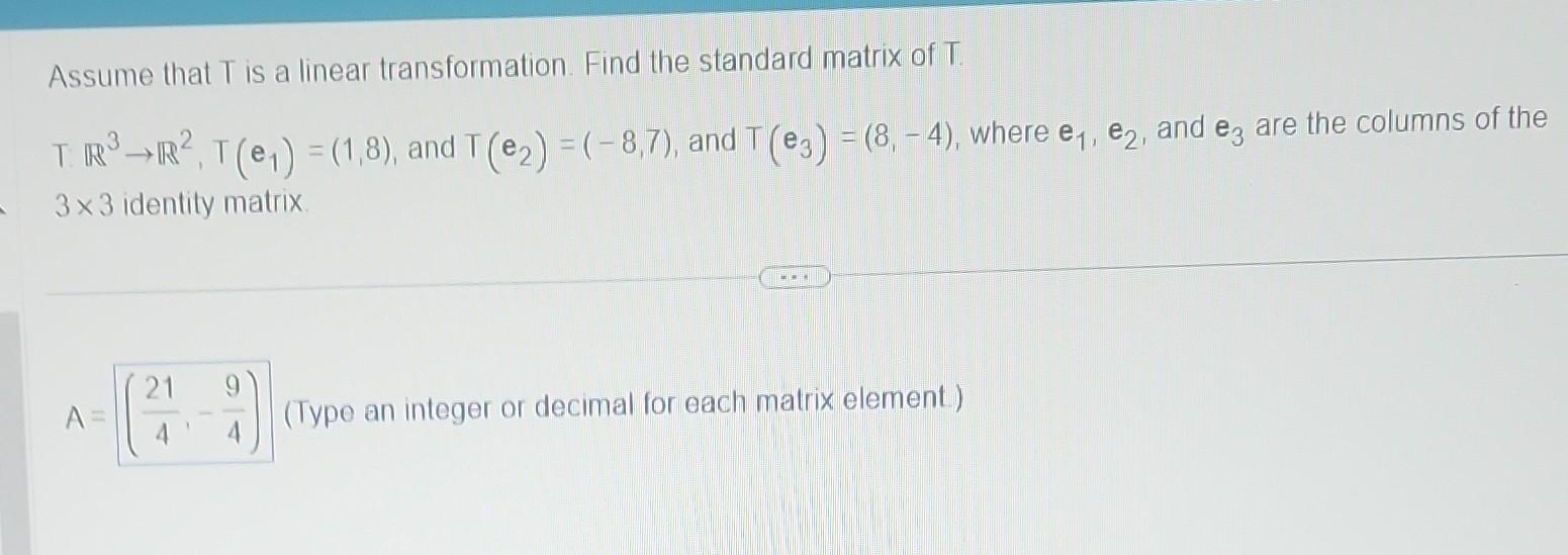 Solved Assume that T is a linear transformation. Find the | Chegg.com