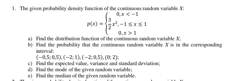 Solved 1. The given probability density function of the | Chegg.com