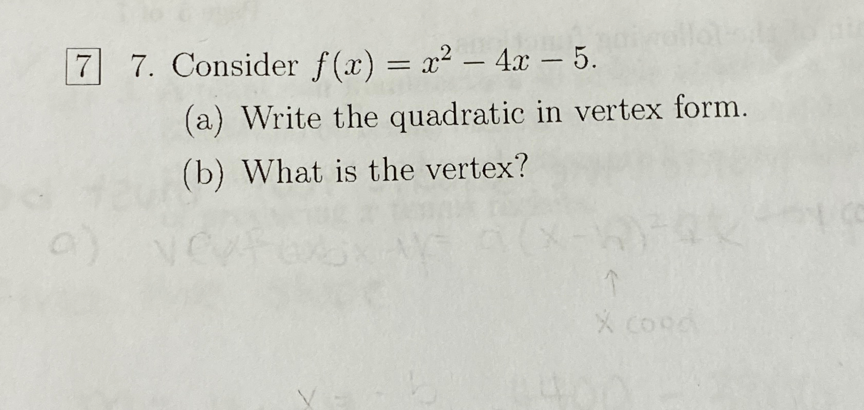 Solved Consider f(x)=x2-4x-5.(a) ﻿Write the quadratic in | Chegg.com
