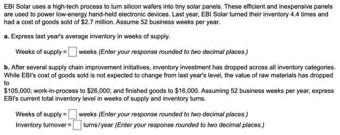 Solved EBI Solar uses a high-tech process to turn silicon | Chegg.com