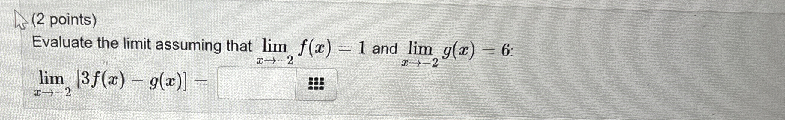Solved (2 ﻿points)Evaluate the limit assuming that | Chegg.com
