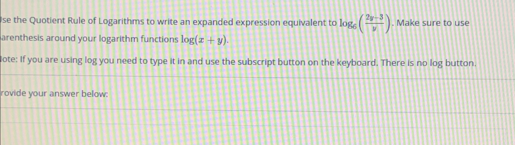 Solved Ise the Quotient Rule of Logarithms to write an | Chegg.com