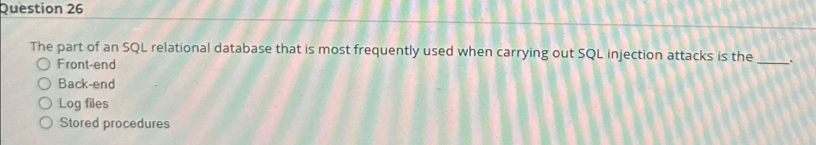 Solved Question 26The part of an SQL relational database | Chegg.com