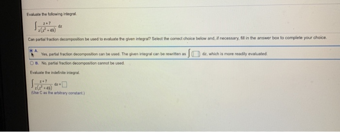 Solved Evaluate the following integral Can partial fraction | Chegg.com